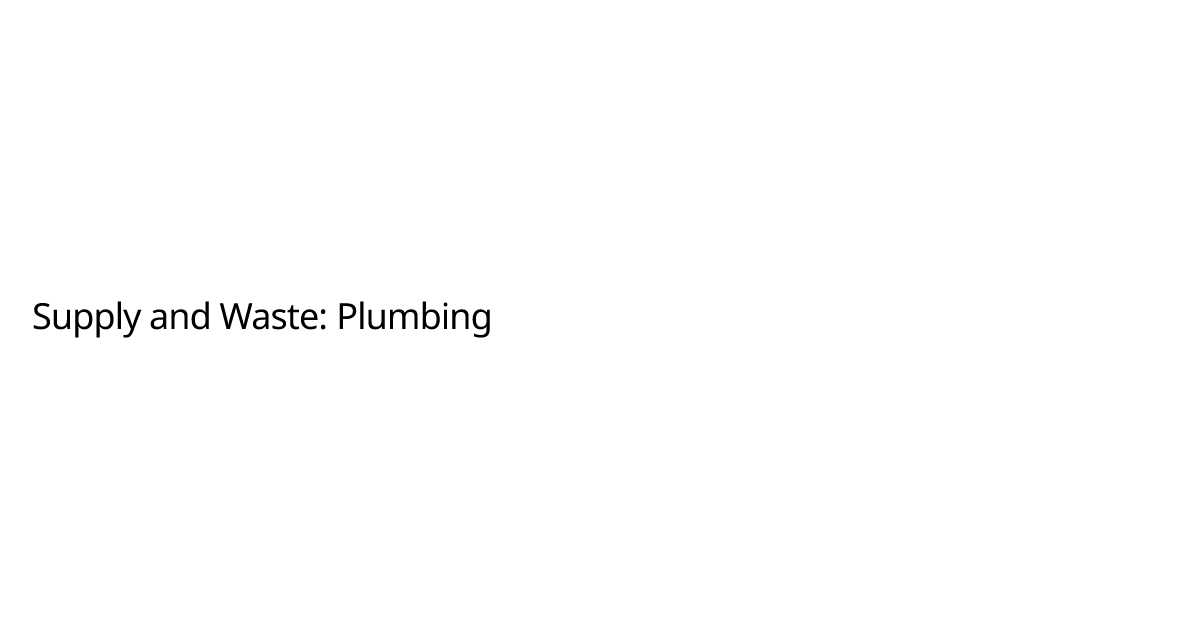 Supply and Waste: Plumbing | Eric Dodds Weblog